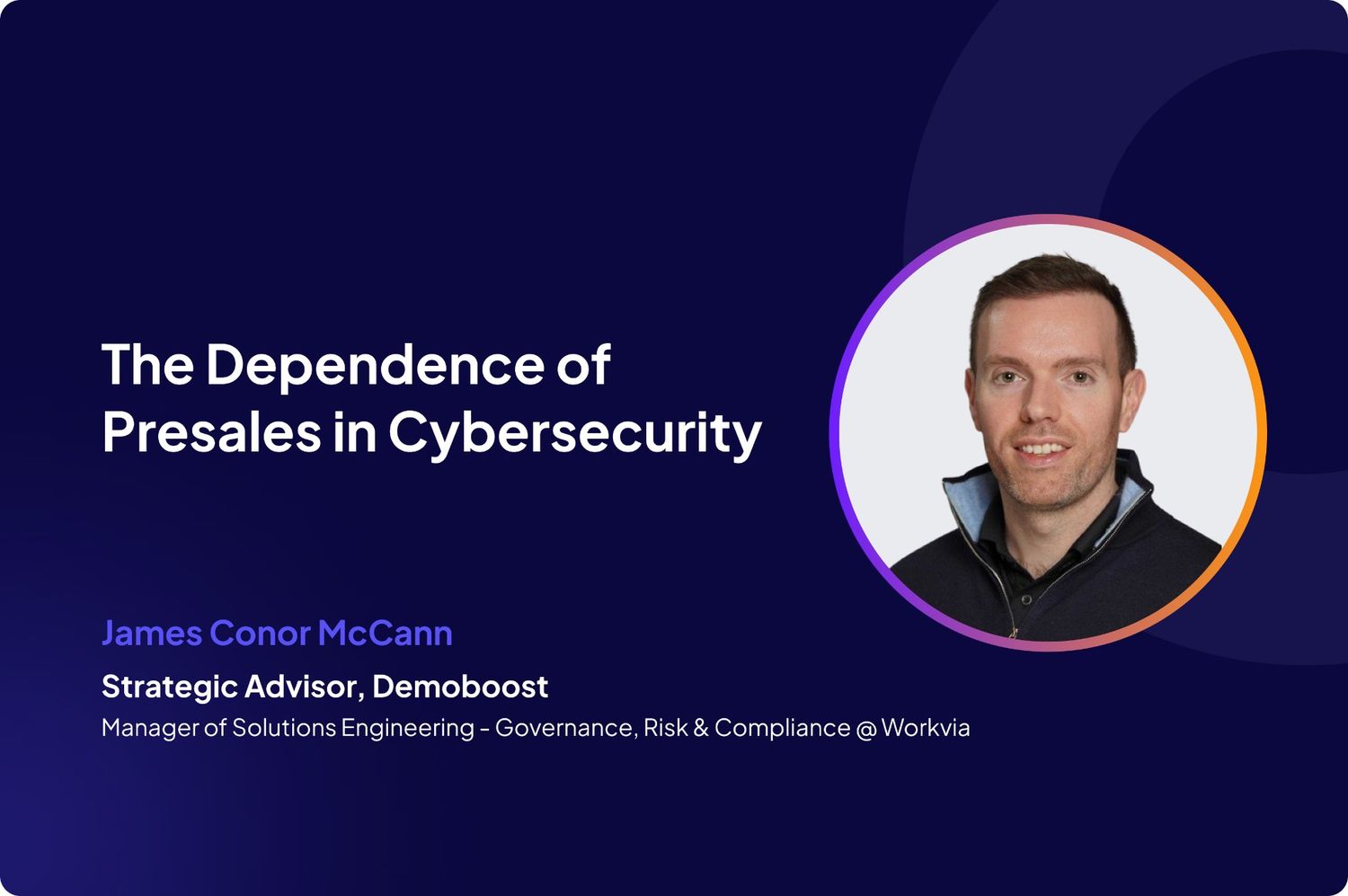 Presales in Cybersecurity: Key Dependencies